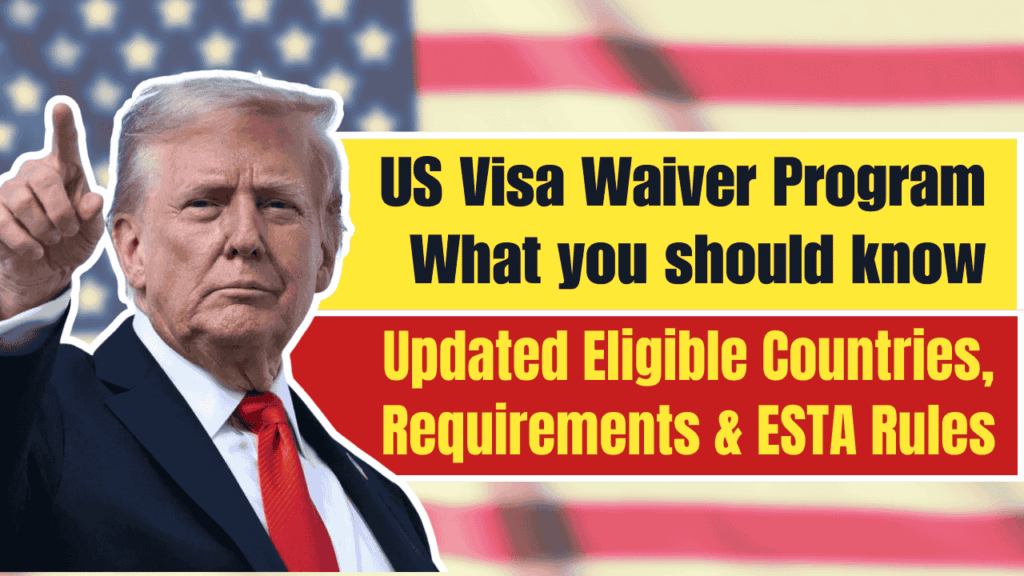 US Visa Waiver Program 2026: Updated Eligible Countries, Requirements ...